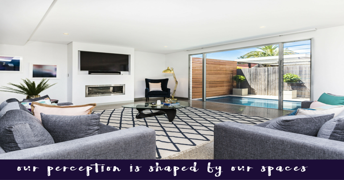 Our Perception is Shaped by our Spaces