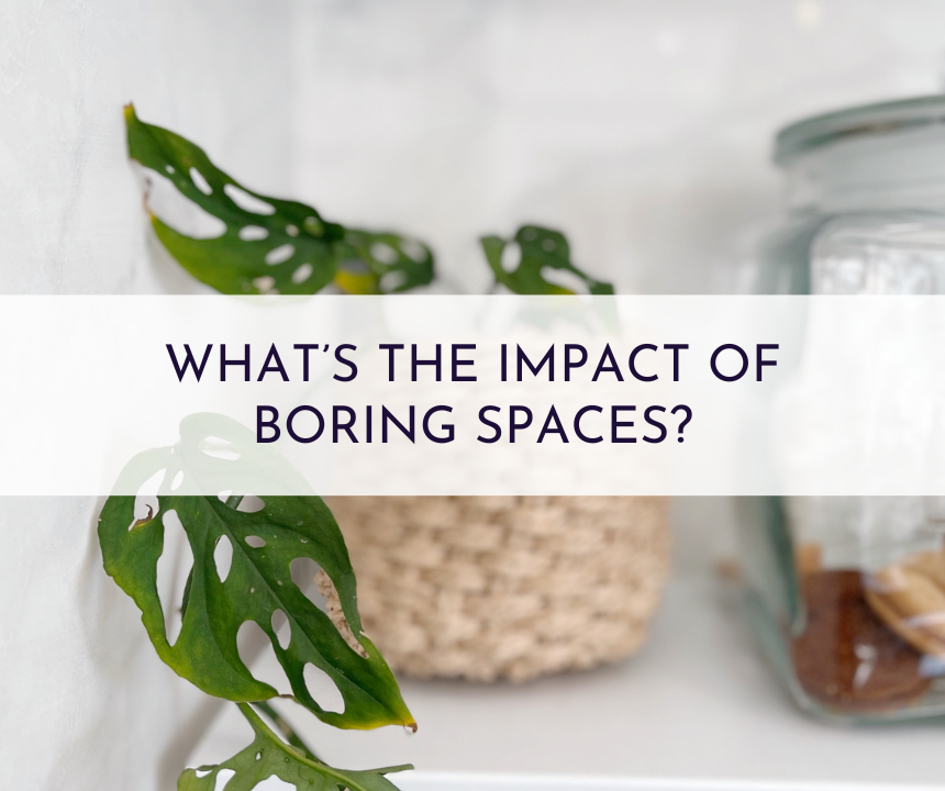What's The Impact Of Boring Spaces? - Naomi Findlay